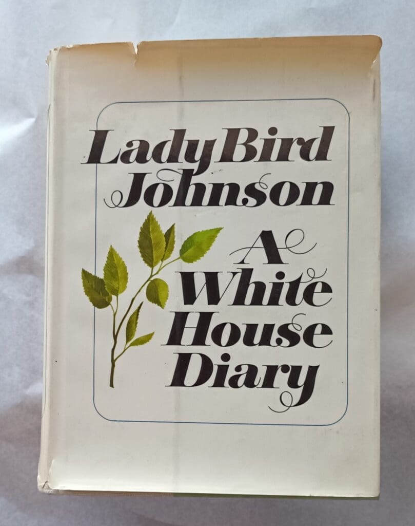 A White House Diary (Signed by Lady Bird Johnson) - Lady Bird Johnson ...