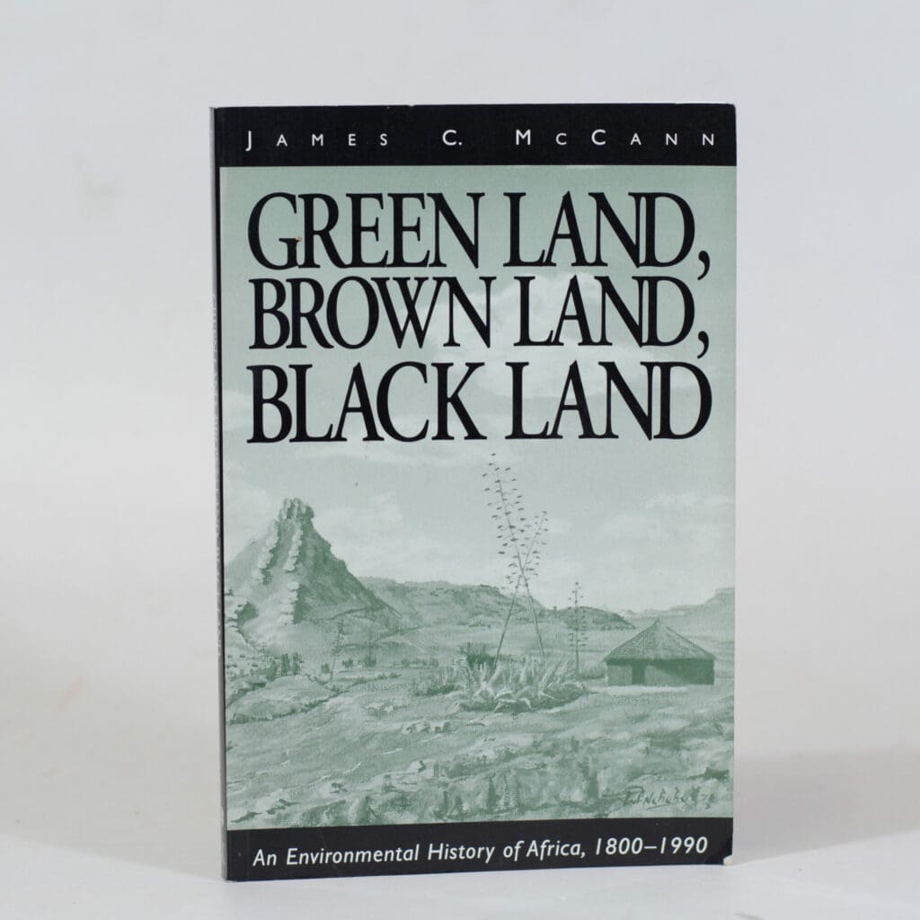 Green Land, Brown Land, Black Land. An Environmental History of Africa ...