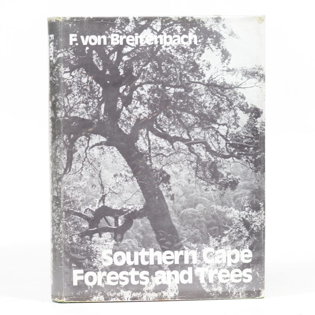 Southern Cape Forests and Trees. A Guide. - Von Breitenbach, F » Quagga ...