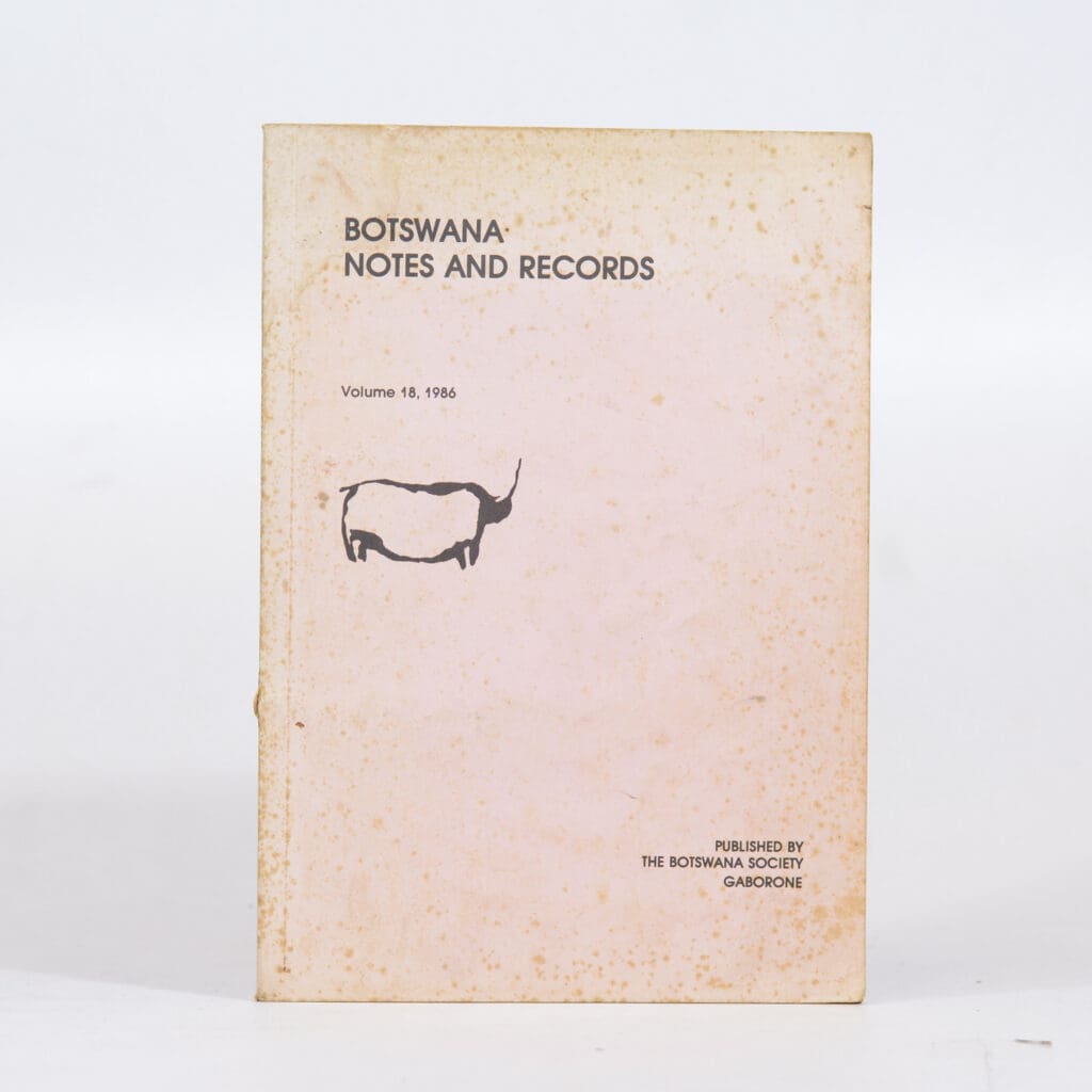 Botswana. Notes and Records. Vol 18. 1986 - » Quagga Books