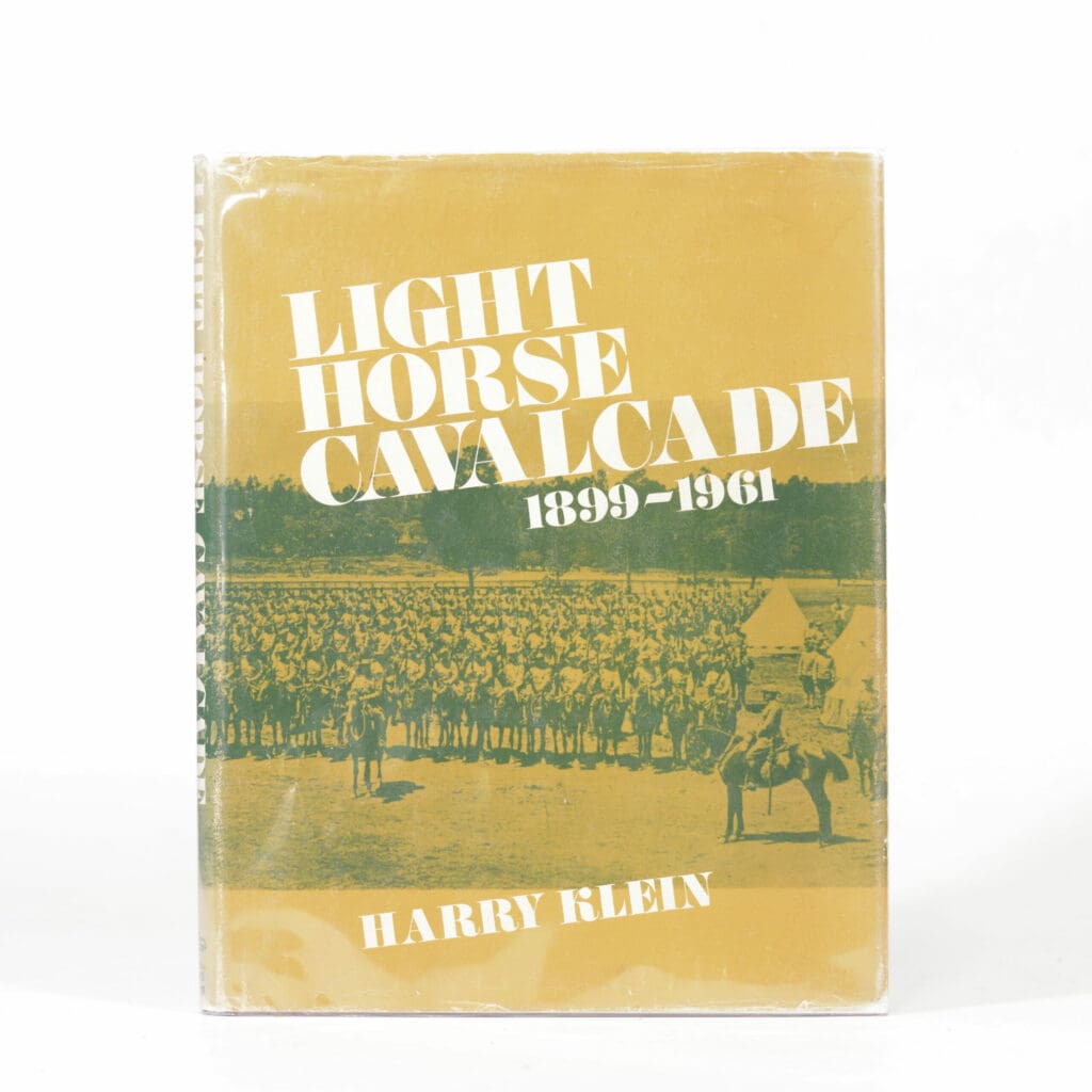 Light Horse Cavalcade. The Imperial Light Horse 1899 - 1961 - Klein ...