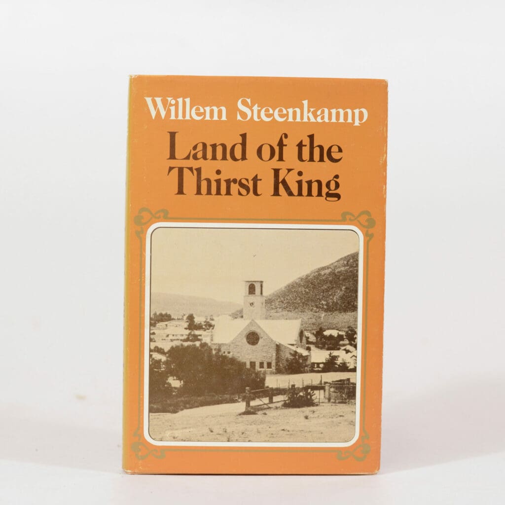 Land of the Thirst King - Steenkamp, Willem » Quagga Books