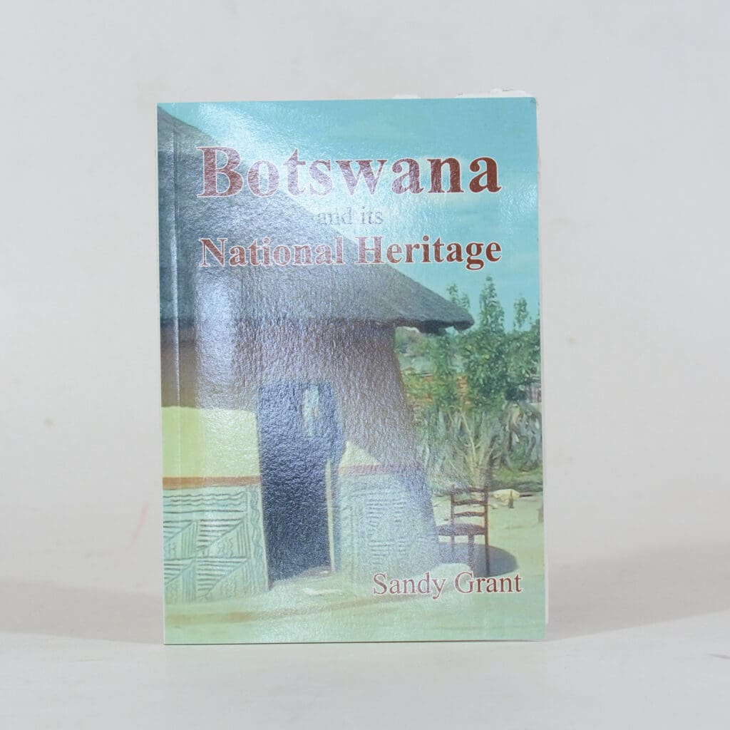 Botswana and its National Heritage - Grant, Sandy » Quagga Books
