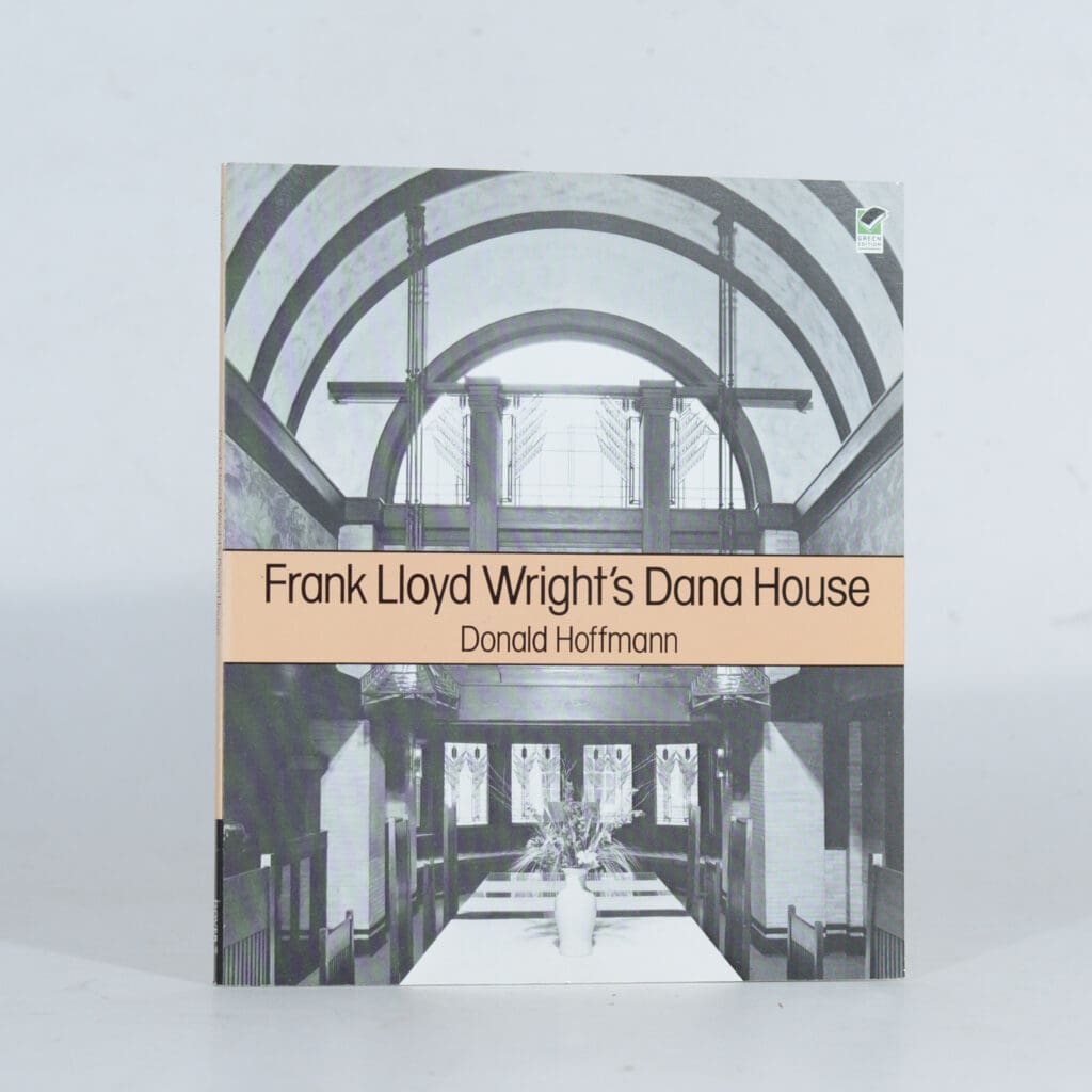 Frank Lloyd Wright's Dana House - Hoffmann, Donald » Quagga Books