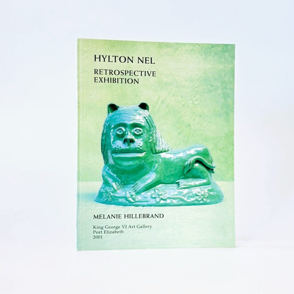 Hylton Nel. Retrospective Exhibition - Hillebrand, Melanie (Ed ...
