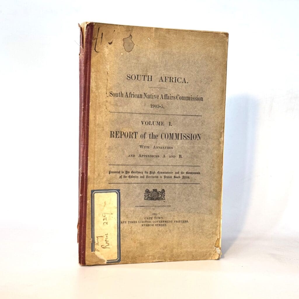 South African Native Affairs Commission 1903-5. Vol 1 only - None ...