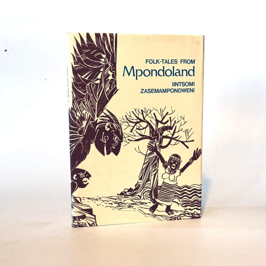 Folk-tales from Mpondoland / Lintsomi ZasemaMpondweni - Cantrell, J V ...