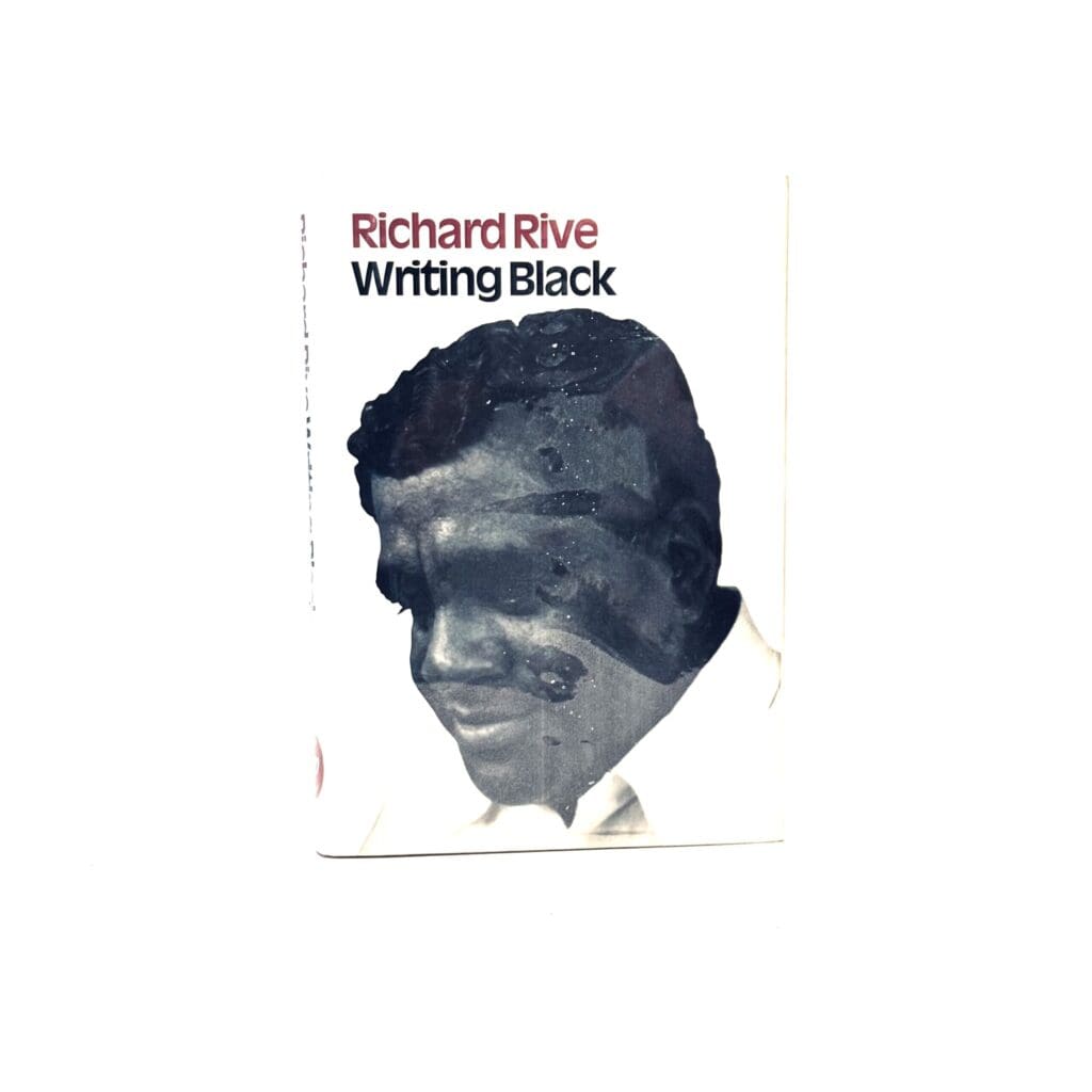 Writing Black - Rive, Richard » Quagga Books