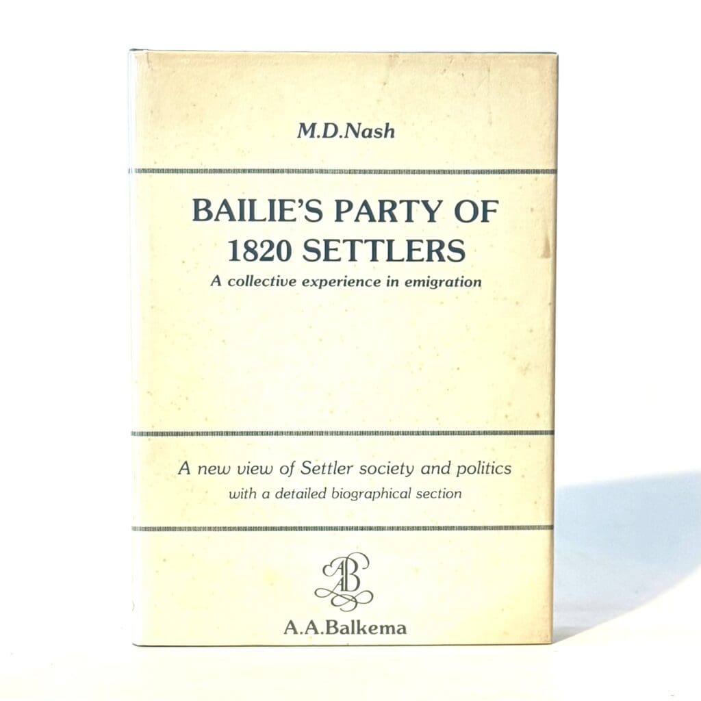 Bailie's Party of 1820 Settlers. A Collective Experience in Emigration ...