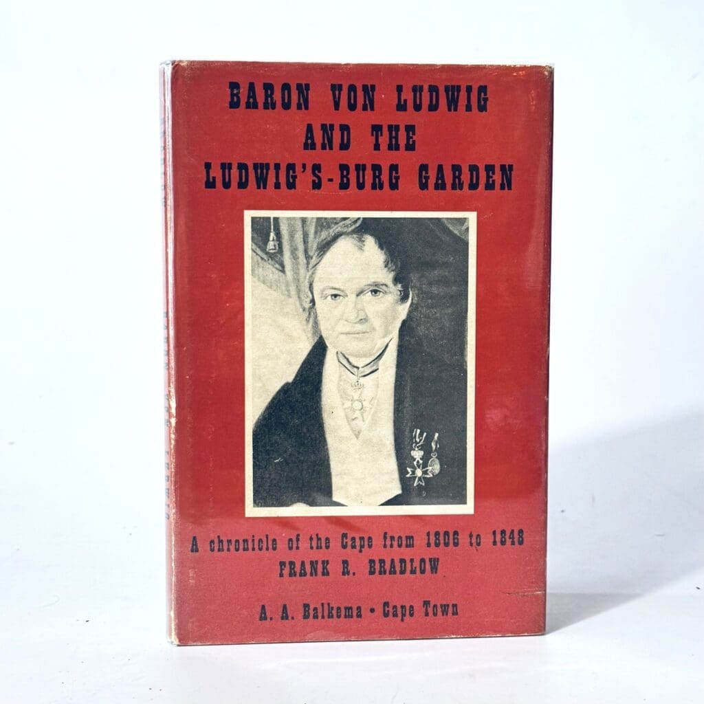 Baron von Ludwig and the Ludwig's-burg Garden - Frank R Bradlow ...